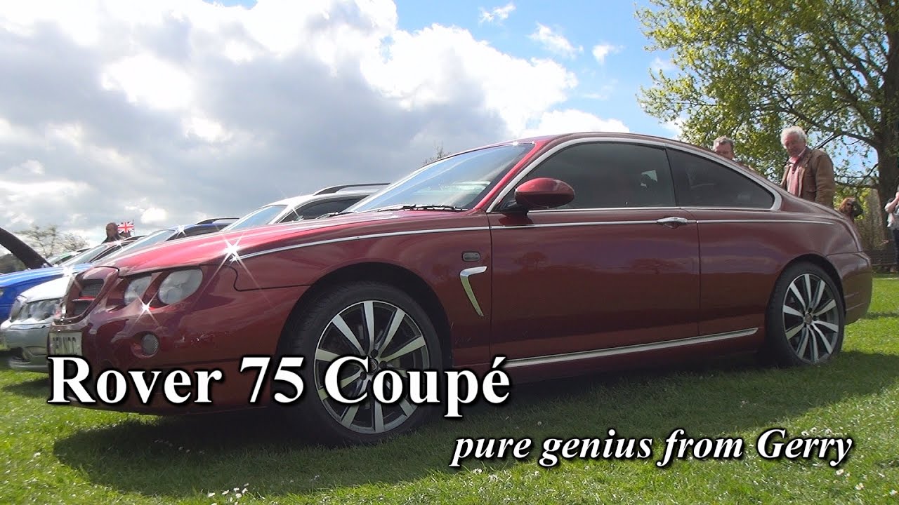 Rover 75 Coupé - pure genius from Gerry - YouTube