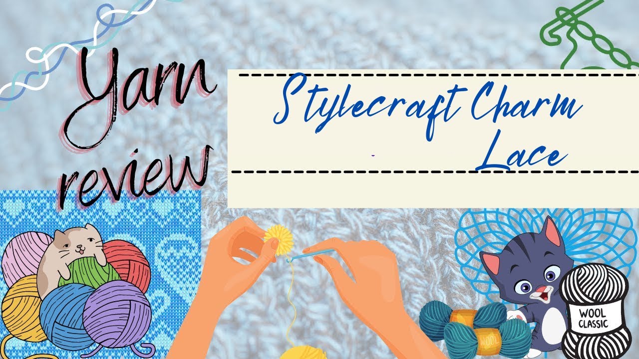 Yarn review - Stylecraft Charm laceweight - YouTube