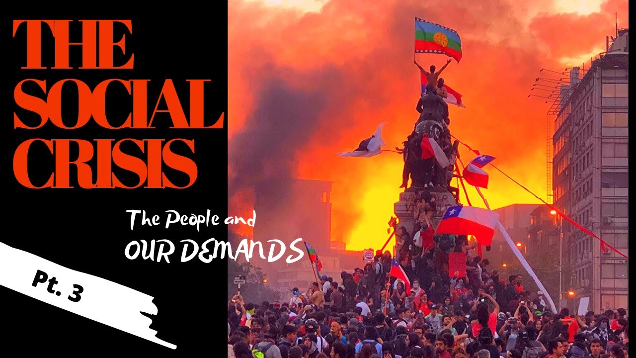 Social Crisis: The People and our Demands (Pt. 3) - YouTube
