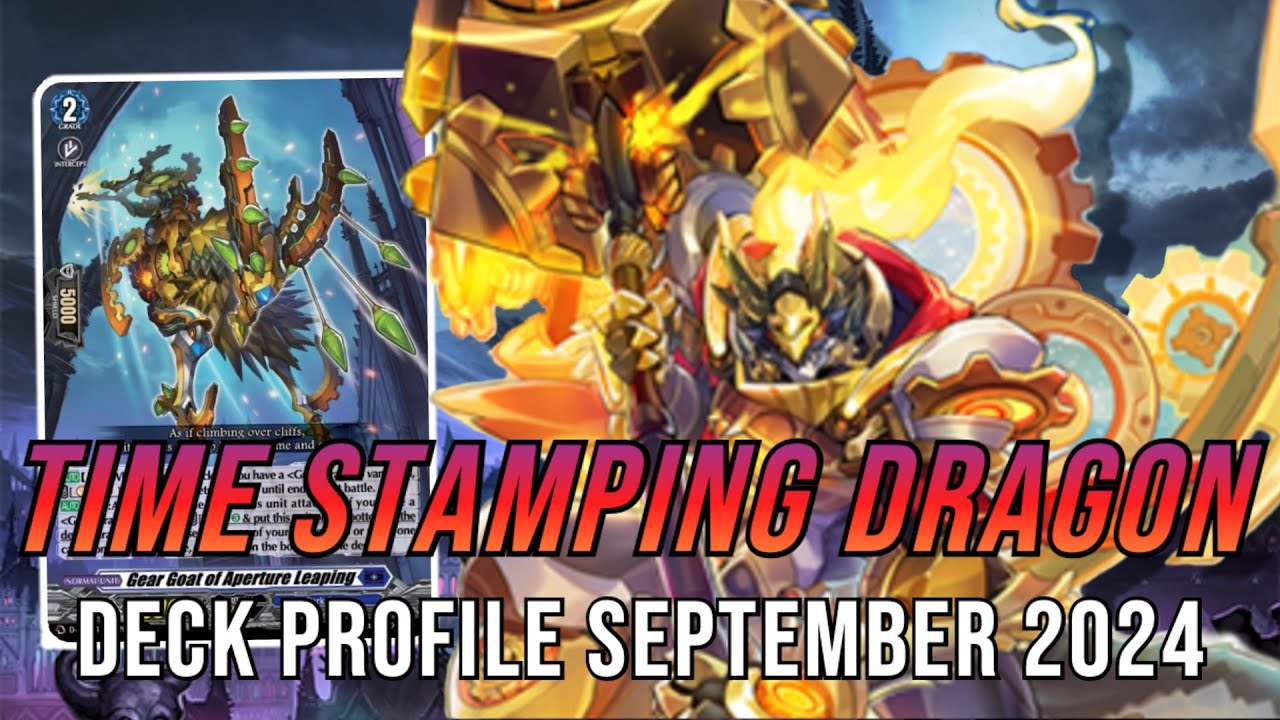 Time Stamping Dragon Deck Profile | Cardfight Vanguard September 2024 ...