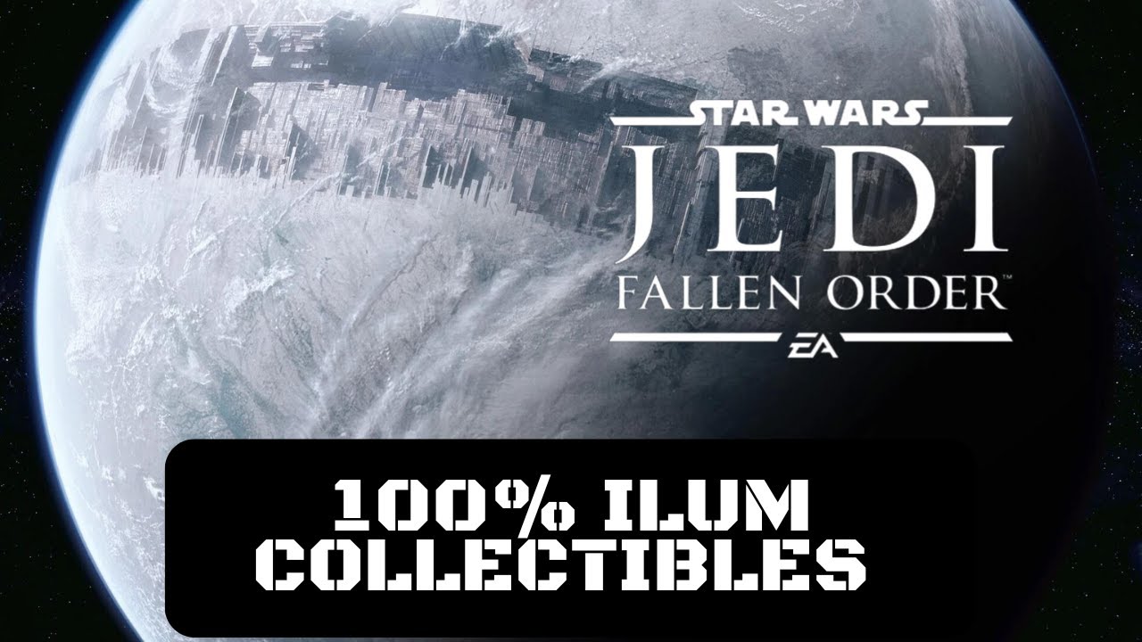 Star Wars Jedi: Fallen Order - 100% ILUM Collectibles (All Chests ...