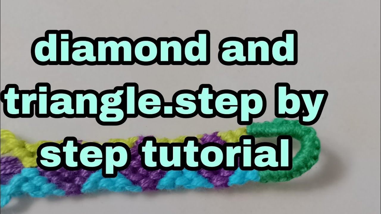 Diamond and triangle pattern|diy friendship bracelet|step by step ...