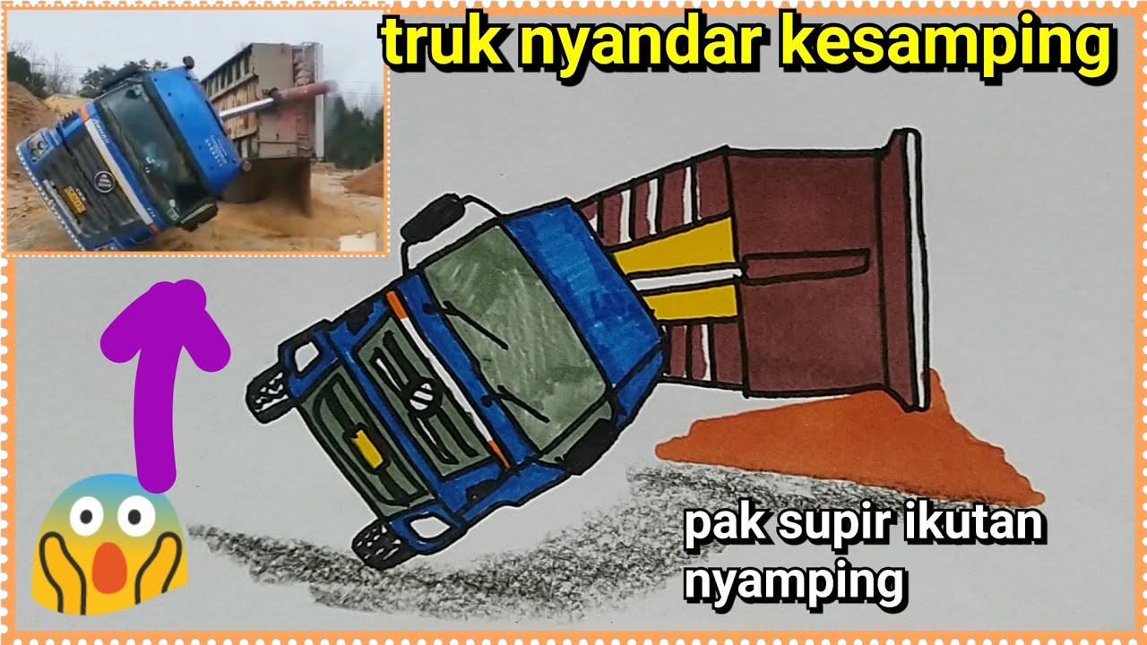Truk dump pasir nyandar kesamping 😭 pak supir ikutan nyender - cara ...