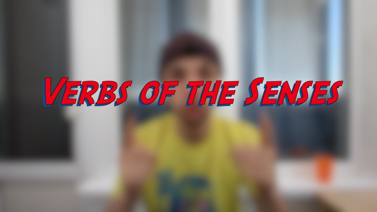 Verbs of the Senses - Learn English online free video lessons - YouTube
