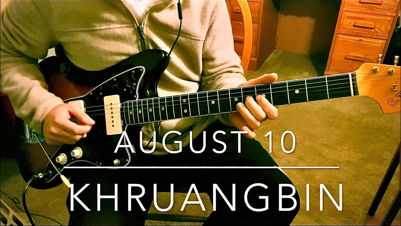 How to play August 10 by Khruangbin on guitar - Pt. 1 (Verse & Chorus ...