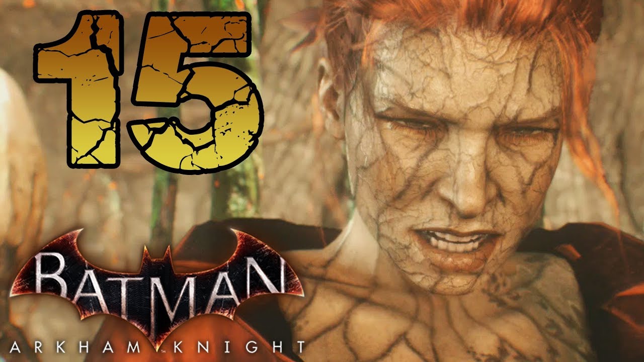 IVY E' IN PERICOLO - BATMAN ARKHAM KNIGHT ITA [ #15 ] PS4 Pro - YouTube