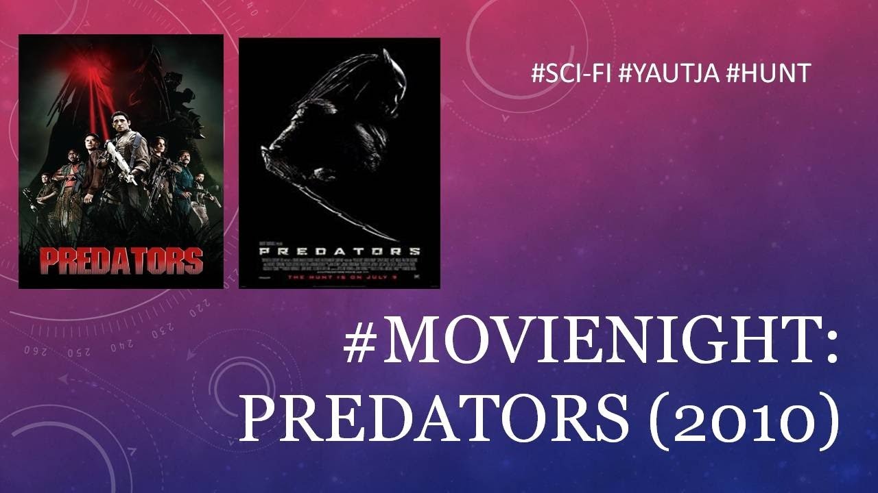 #MovieNight - Predators (2010) watch-party - YouTube