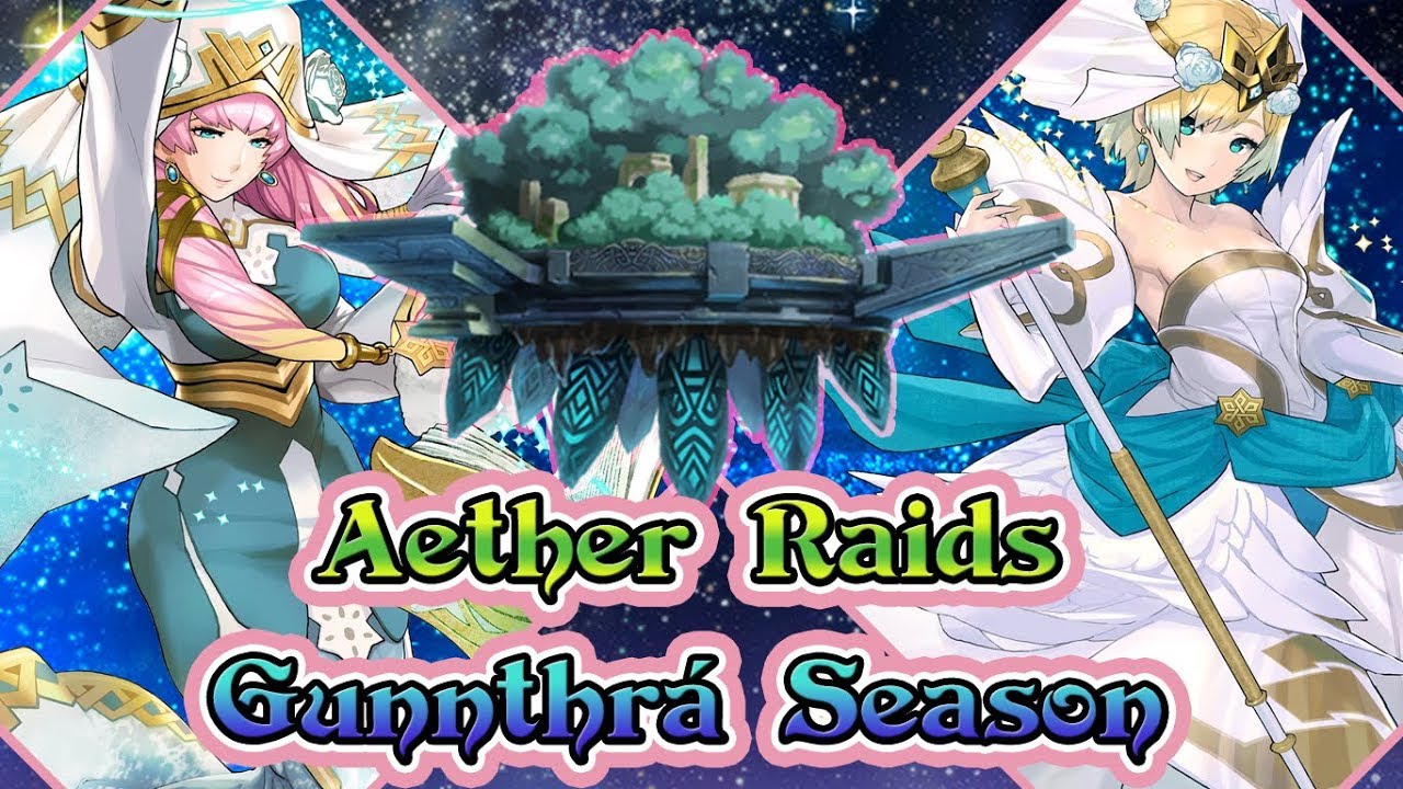 [Fire Emblem Heroes] Aether Raids - Gunnthrá Season | Tier 21 - YouTube