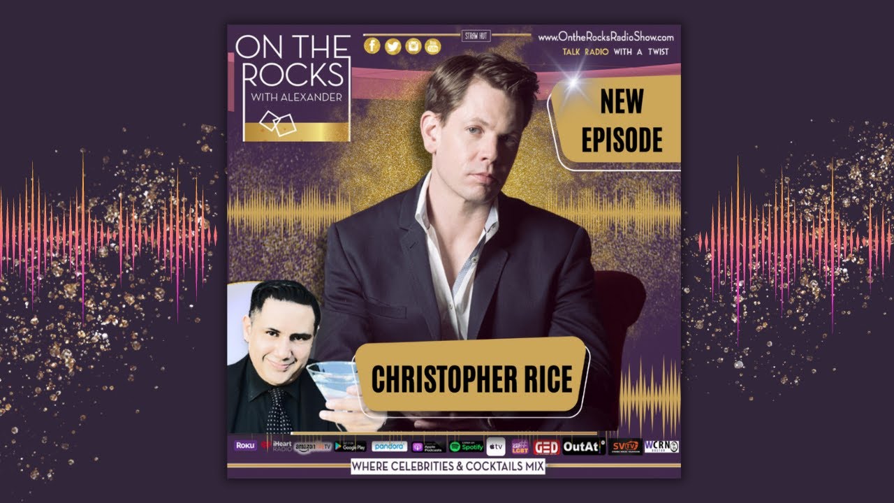 Pride Month with Author Christopher Rice: On the Rocks LIVE! - YouTube