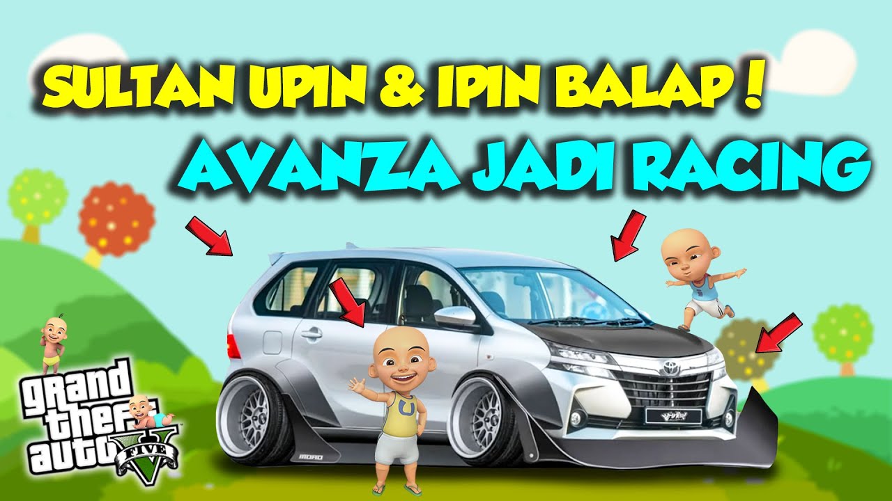SULTAN UPIN IPIN RAMPOK BANK MODIF BALAP AVANZA TERKENCANG DUNIA - GTA ...