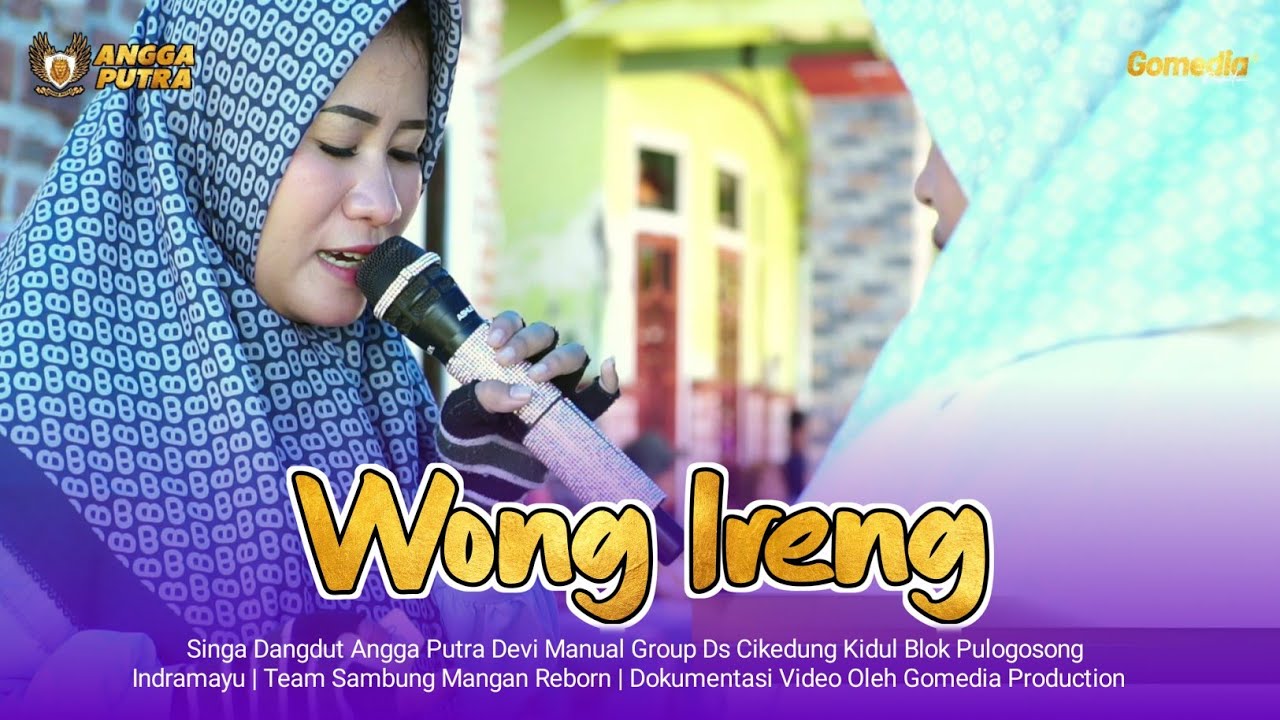 WONG IRENG VOC NTUNG YANG SEDERHANA ANGGA PUTRA SHOW PAREAN ILIR - YouTube