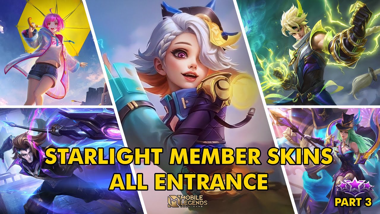 MLBB ALL STARLIGHT MEMBER SKINS ENTRANCE | PART 3 - YouTube