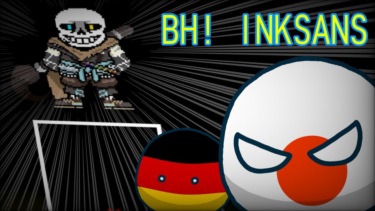最終地点に来たようだ。【BH! INK SANS】【ほぼポーランドボール】 - YouTube