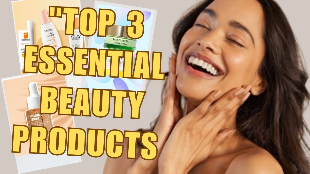 "Top 3 Essential Beauty Products for Glowing Skin: Moisturizers, Serums ...
