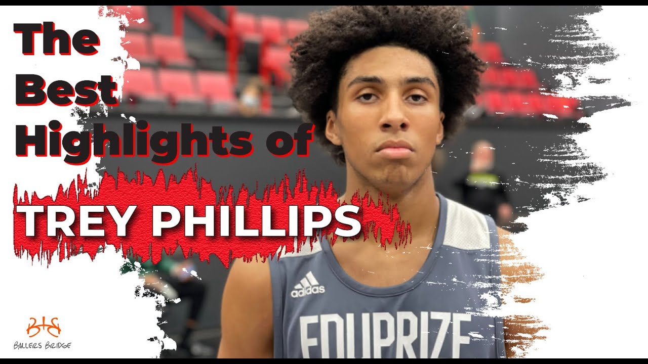 Must Watch THE BEST BASKETBALL PLAY HIGHLIGHTS OF TREY PHILLIPS [High ...