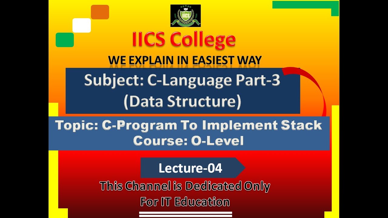 Data Structures O Level C Program To Implement Stack Iics 8019