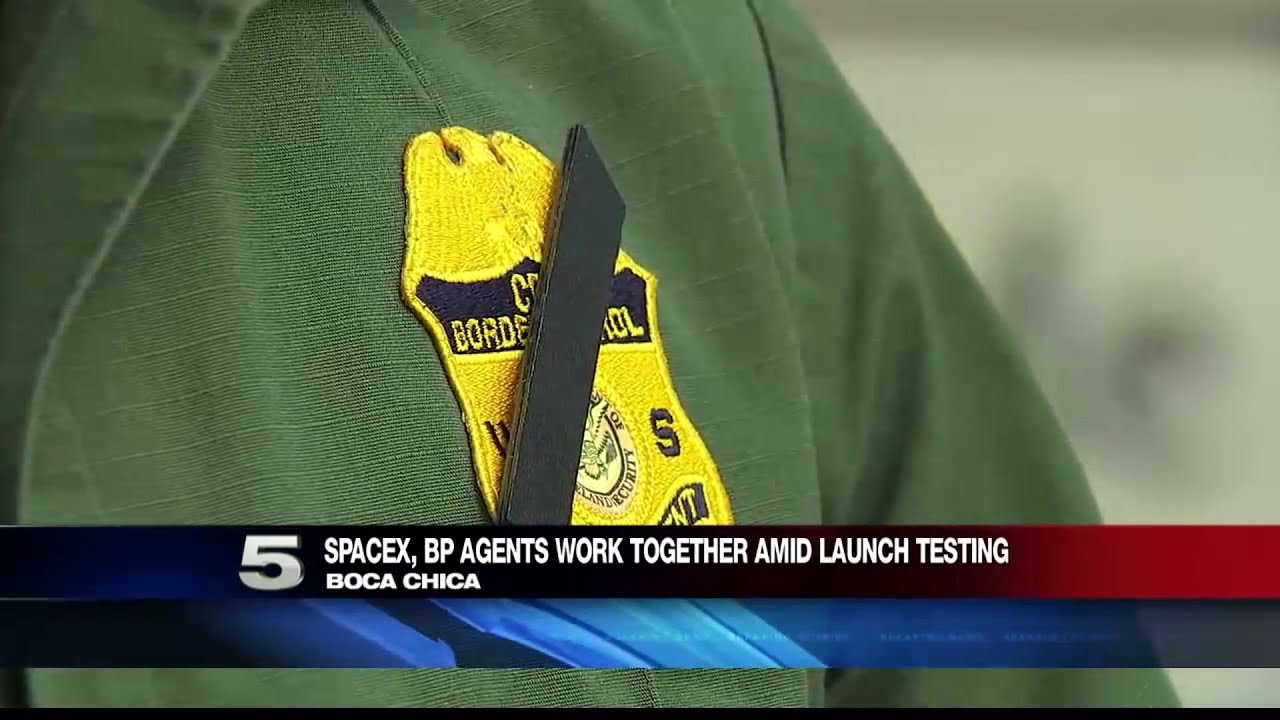 Border Patrol to Work with SpaceX during Tests at Boca Chica Site - YouTube