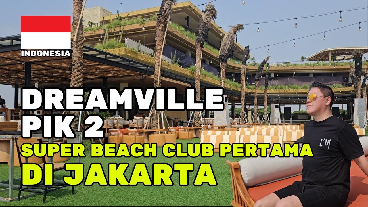 LAGI MAIN KE DREAMVILLE BEACH CLUB PIK2 BERTEMU DENGAN TEMAN ONLINE ...