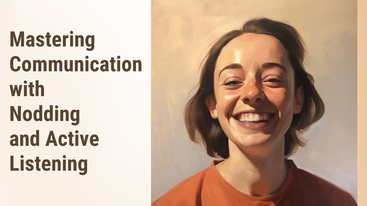 Mastering the Art of Nodding and Active Listening - YouTube