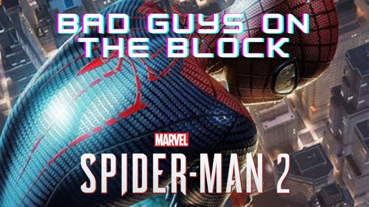 Marvel Spider-man 2 BAD GUYS ON THE BLOCK Main Mission - YouTube