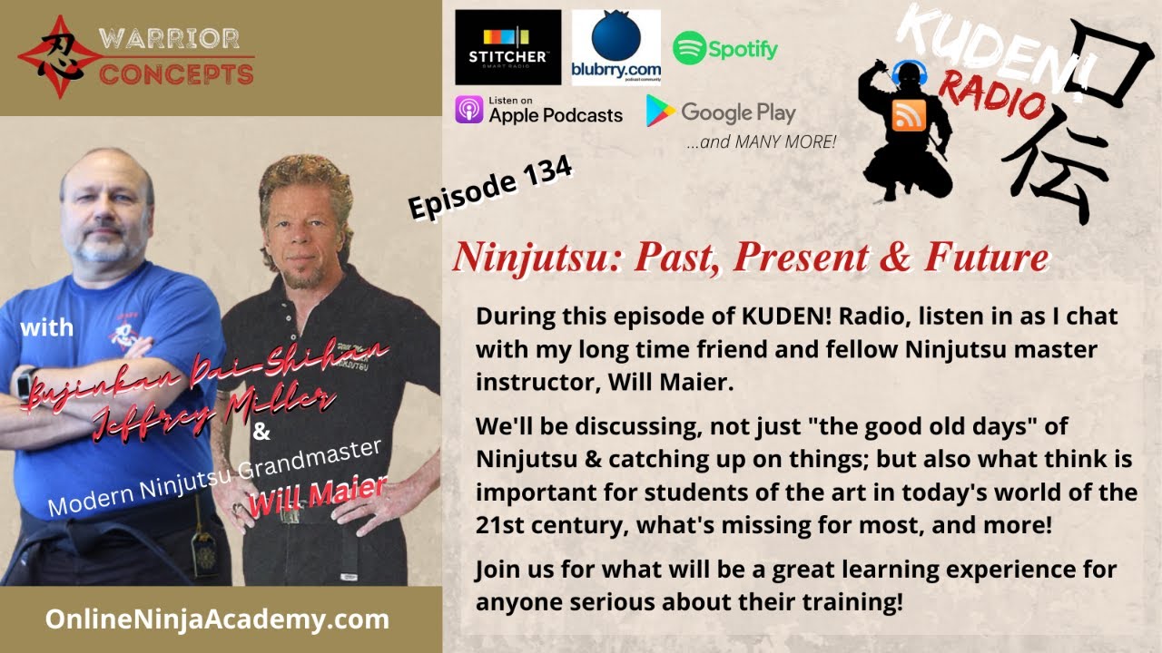 Ninjutsu: Past, Present & Future | KUDEN Radio e134 - YouTube