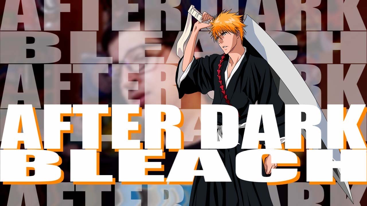 After Dark - Bleach Opening 7 Fandub Español (Cover by Angel Smile ...