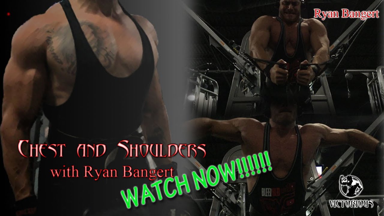 CHEST AND SHOULDERS w/Ryan Bangert- REVISED - YouTube