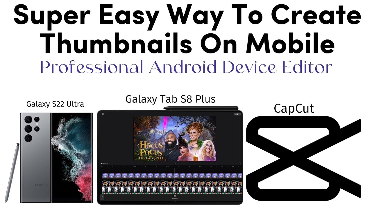 Mobile Thumbnails Like A PRO📱 Samsung Galaxy Devices 🌌 CapCut 🤳🏽 Easy ...