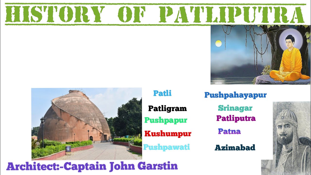 HISTORY OF PATLIPUTRA | पाटलिपुत्र का इतिहास | OTHER NAMES OF ...
