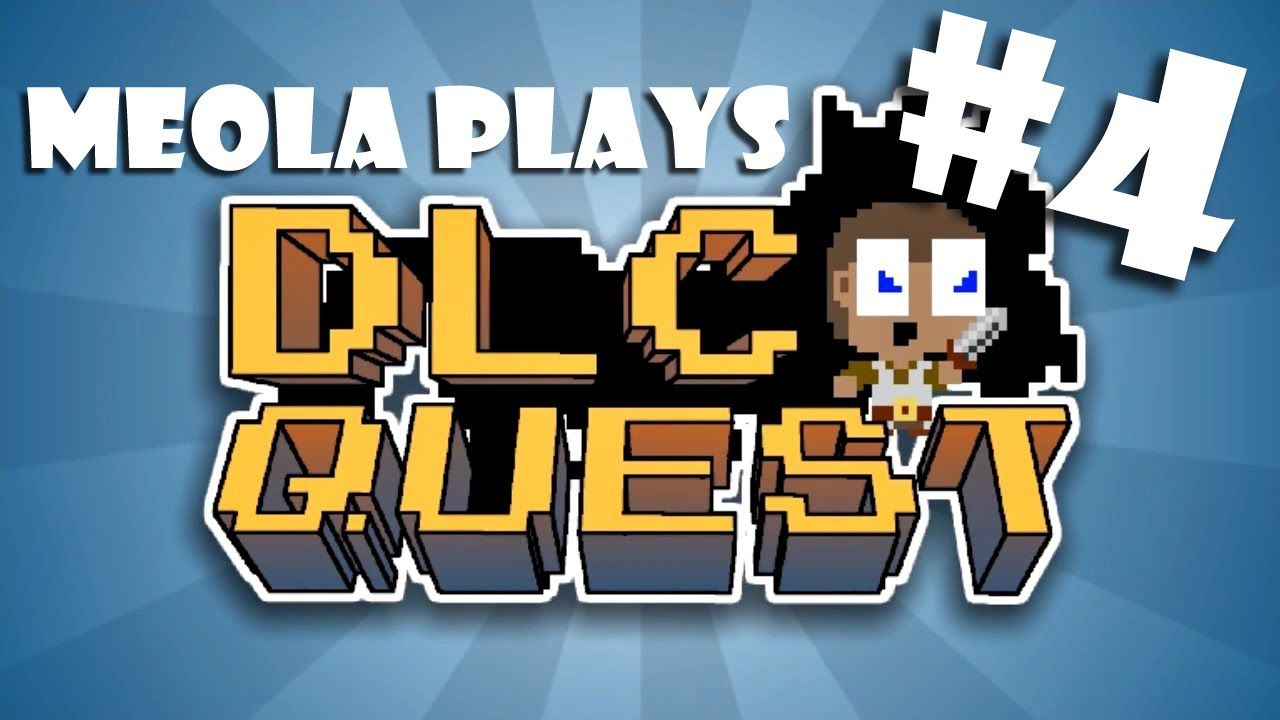 MEOLA Plays "DLC Quest" | Part 4 - YouTube