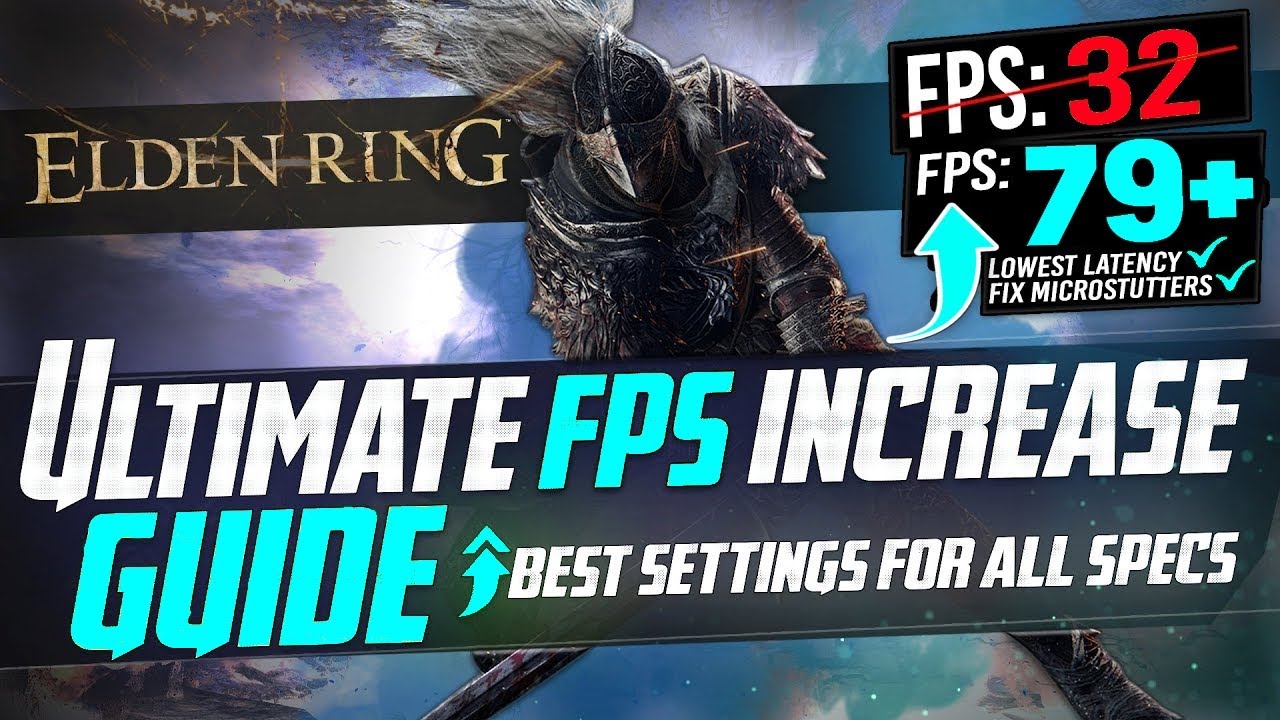 How to Boost Performance in Elden Ring for Low-End PC: Solve Low FPS and Stuttering Problem 2024 ...