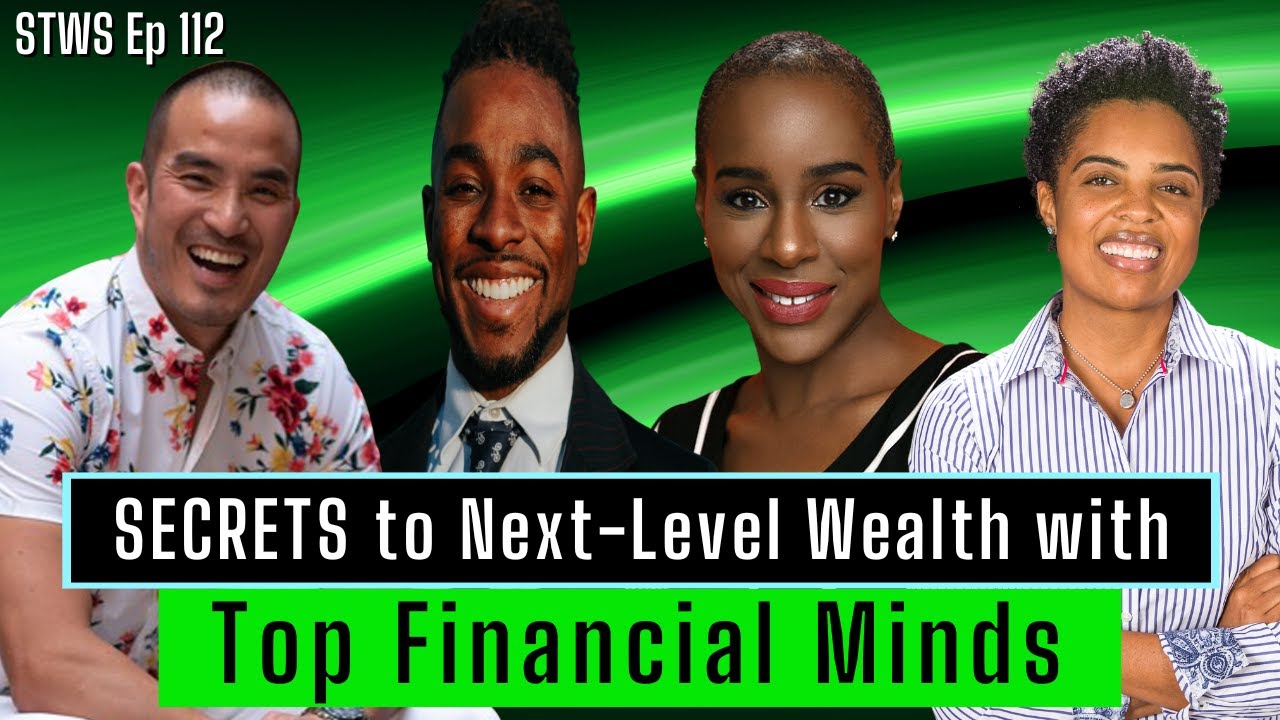 EP 112 | Secrets to Next-Level Wealth with Top Financial Minds - YouTube
