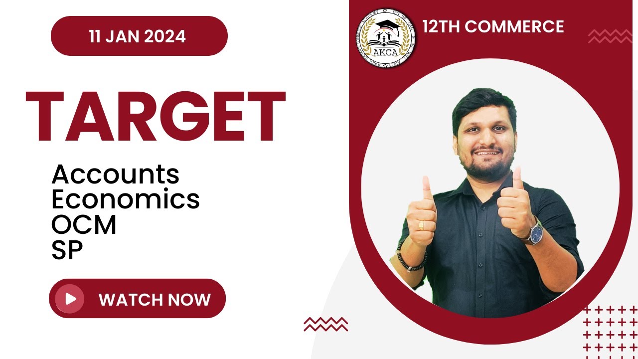 Study Target | 11 Jan 2024| 12th Commerce | Accounts /Eco/Sp/OCM - YouTube