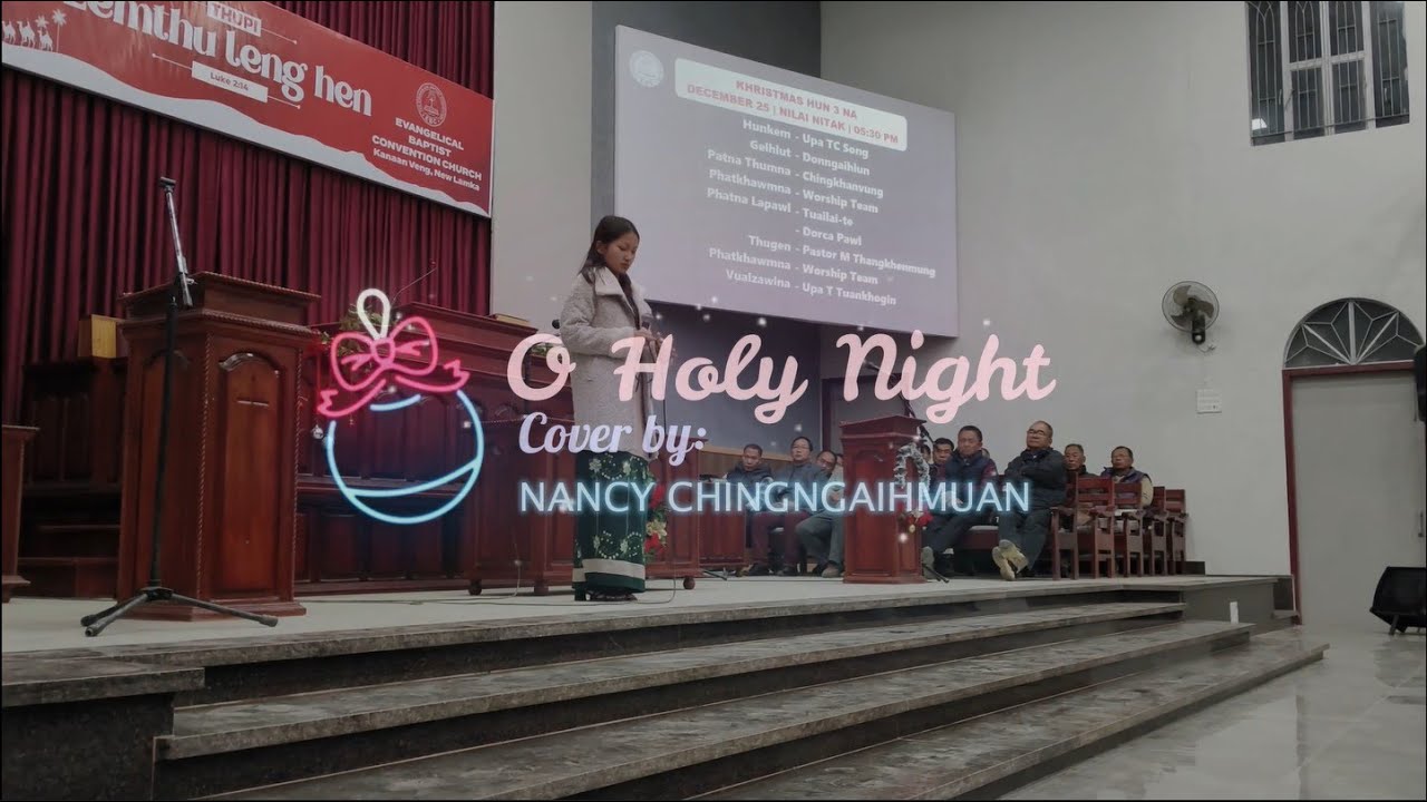 O HOLY NIGHT | Covered by Nancy Chingngaihmuan | December 25, 2024 ...