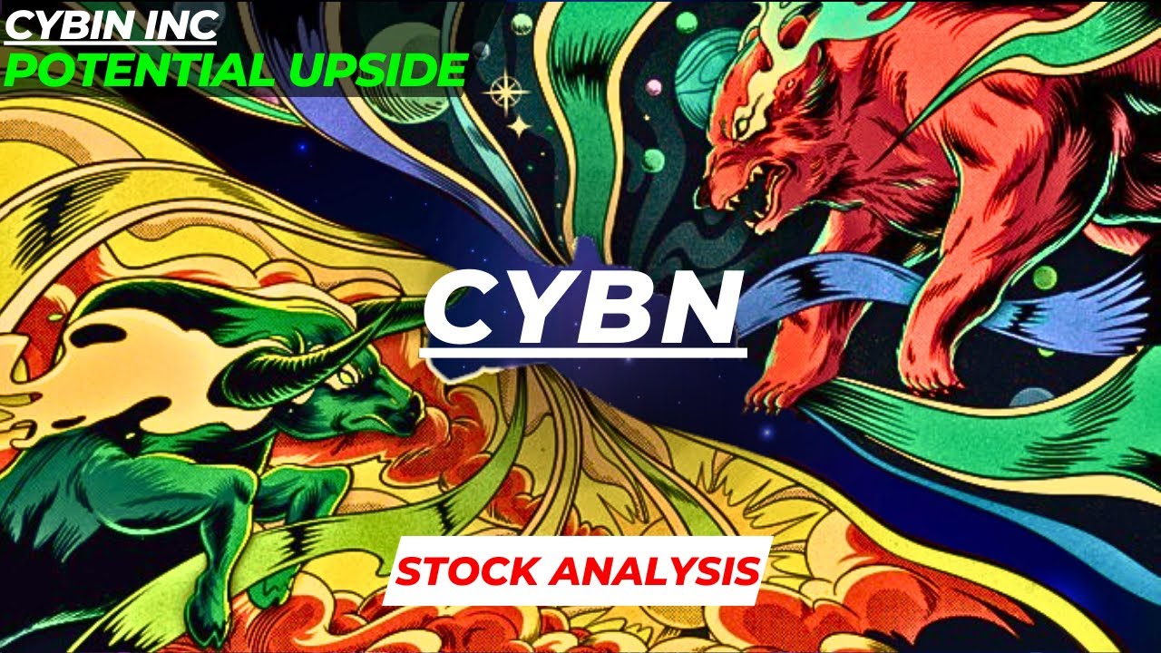 POTENTIAL UPSIDE | $CYBN STOCK ANALYSIS | CYBIN INC STOCK | CYBIN STOCK ...