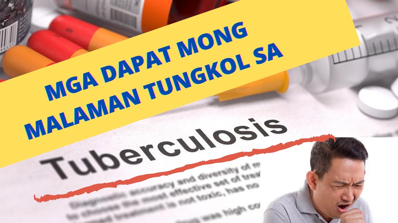Ano ang Tuberculosis? (TAGALOG) - YouTube