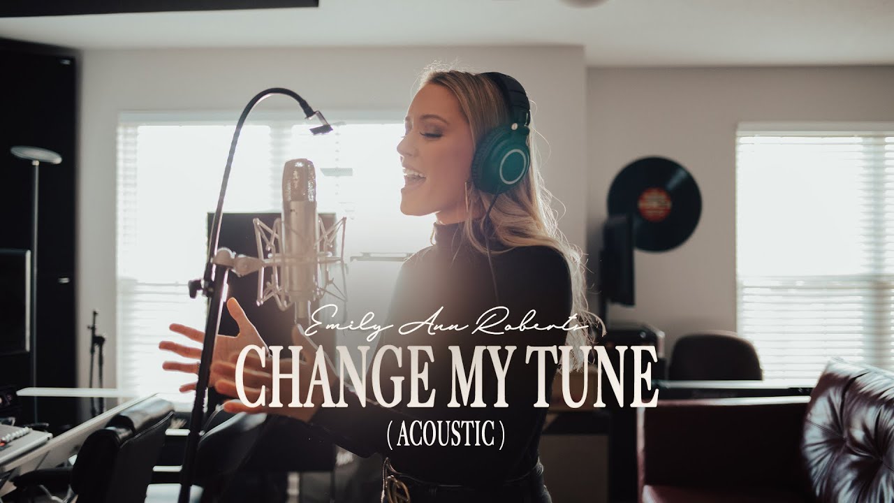 Emily Ann Roberts - "Change My Tune" (Acoustic) - YouTube