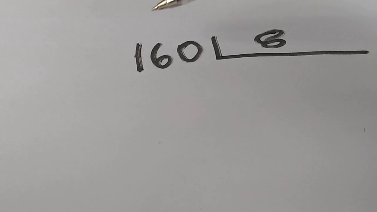 COMO DIVIDIR 160 POR 8 - YouTube