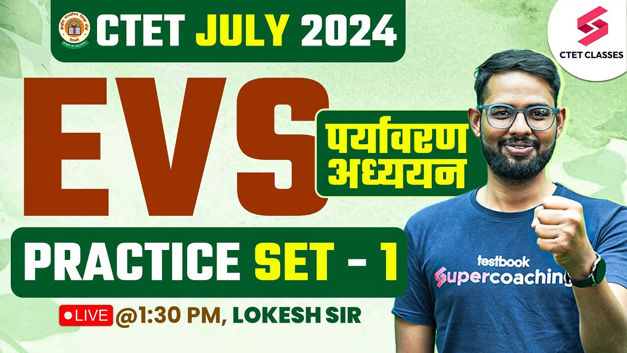 CTET EVS CLASSES | EVS CLASSES & NOTES FOR CTET JULY 2024 | CTET EVS ...