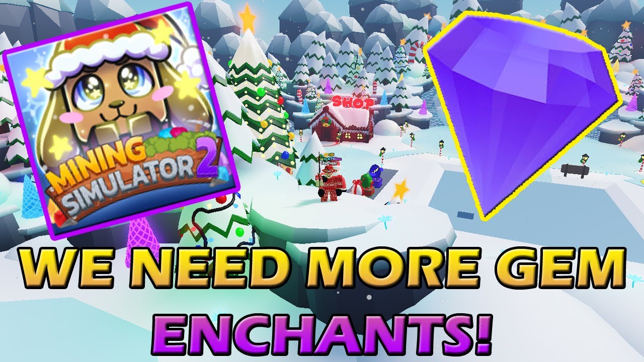 NEW GEM ENCHANTS WE NEED (Christmas Gem Enchants?) - Roblox Mining ...