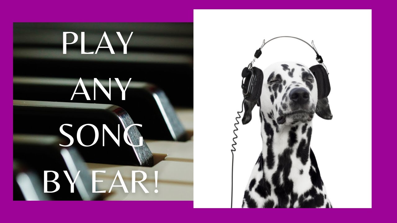 Step by Step Guide to Playing Any Song by Ear - YouTube