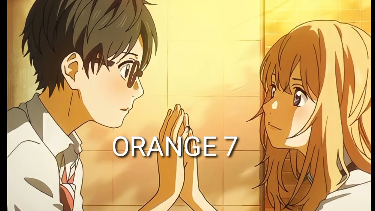 ORANGE 7 LIRIK HIRAGANA DAN ARTINYA - YouTube