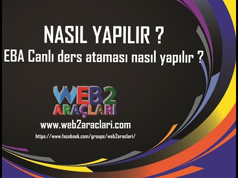 EBA canlı ders atama - oluşturma nasıl yapılır ?