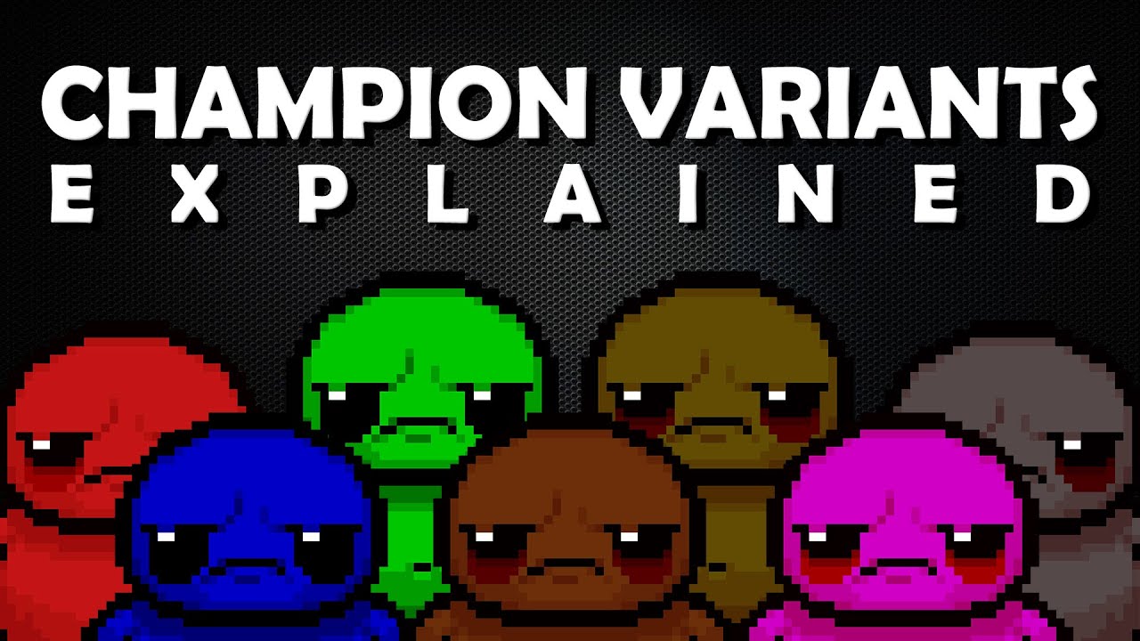 ALL Champion Variants EXPLAINED - The Binding of Isaac Repentance - YouTube