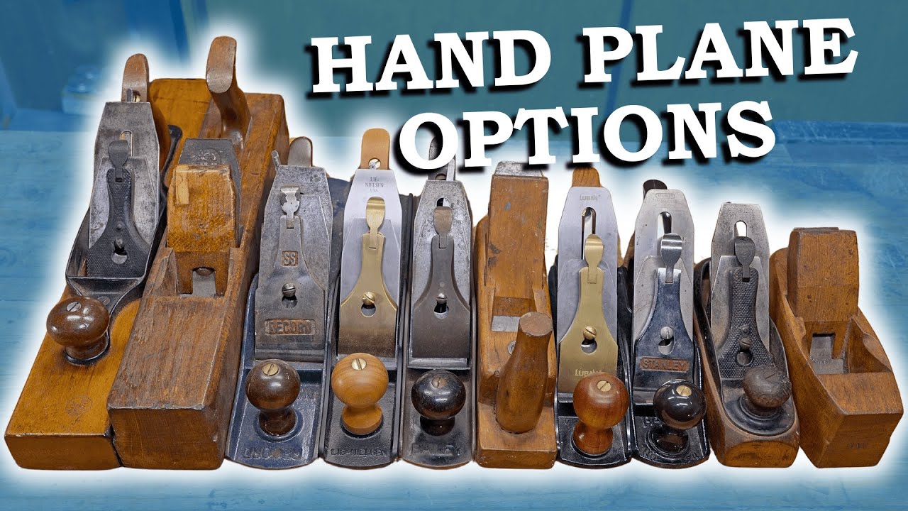 Exploring Hand Plane Options for Woodworking - YouTube