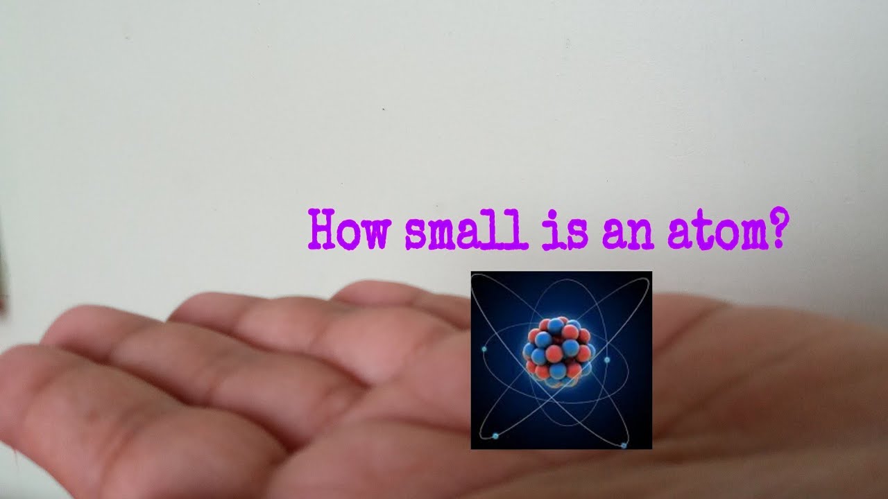 How small is an atom? - YouTube