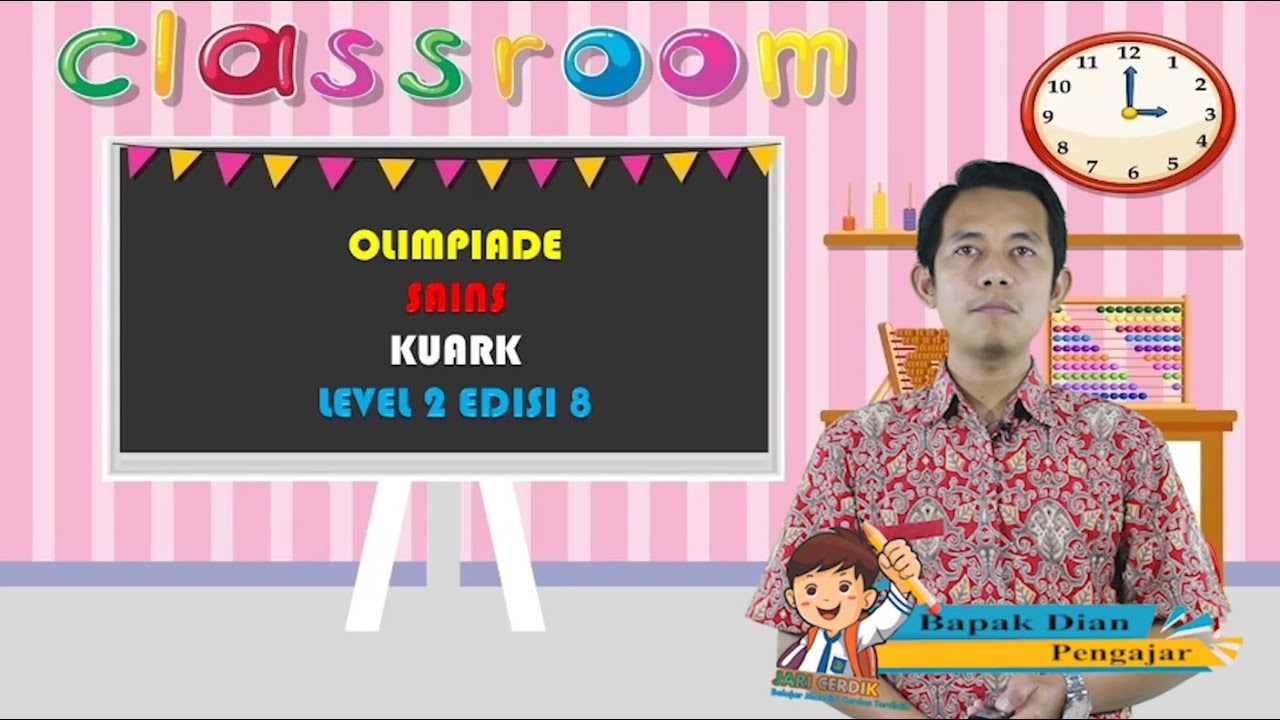 Video Pembelajaran Olimpiade Sains Kuark Level 2 Edisi 8 Materi ...
