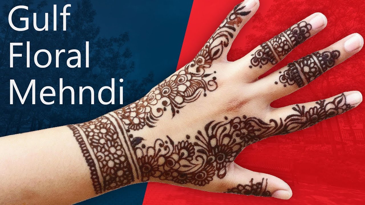 Floral Gulf Henna Mehndi Design 2017 | New Floral Arabic Mehndi - YouTube