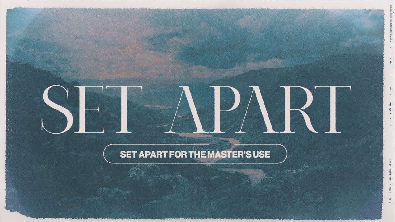 Set Apart by the Scriptures - YouTube