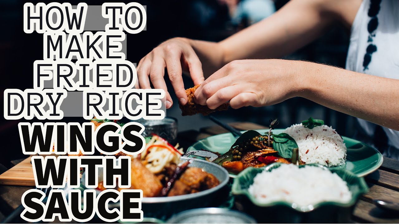 Fried Dry Rice With Chicken Wings and Sauce | Homemade Recipe - YouTube